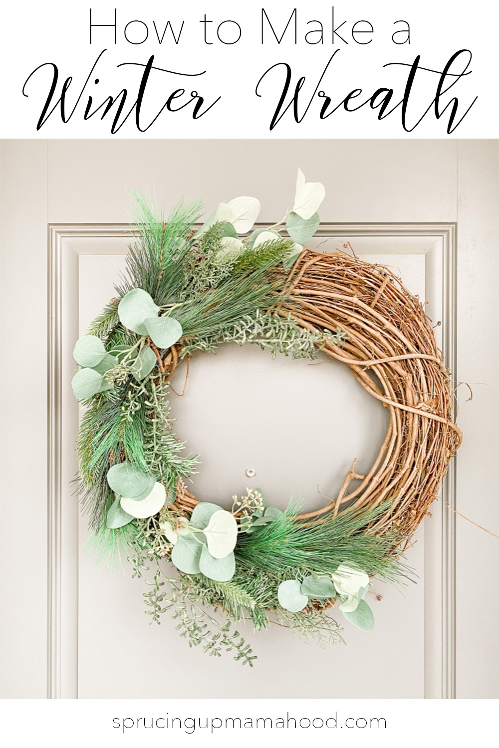 How to Make a Winter Wreath - Sprucing Up Mamahood Blog