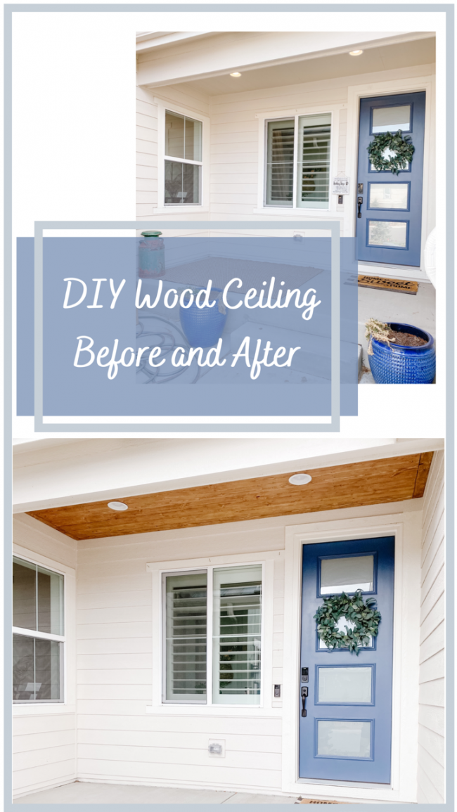 Front Porch DIY Wood Ceiling - Sprucing Up Mamahood