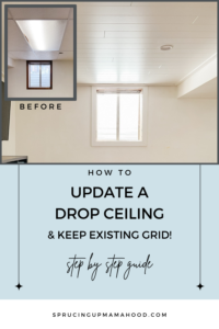 Easy Way to Update a Drop Ceiling - Sprucing Up Mamahood